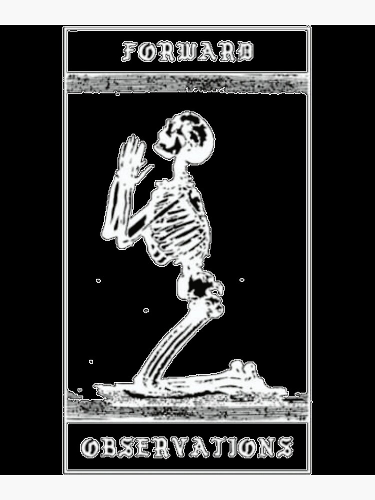 "Praying Skeleton Forward Observation Group Essential " Poster for Sale ...