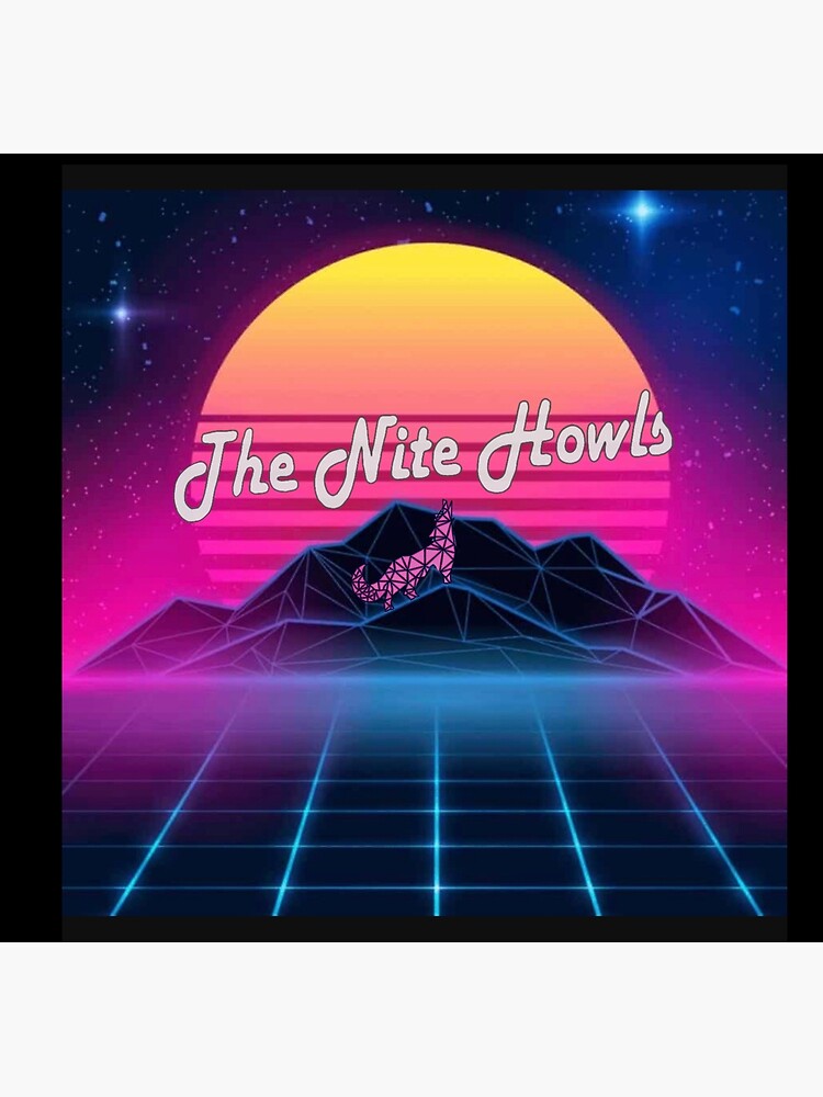 "The Nite Howls - Retro Howl" Poster for Sale by ElectricMammal | Redbubble