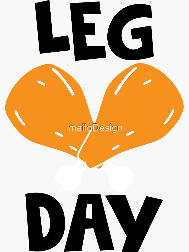 "Leg day " Sticker for Sale by mailoDesign | Redbubble