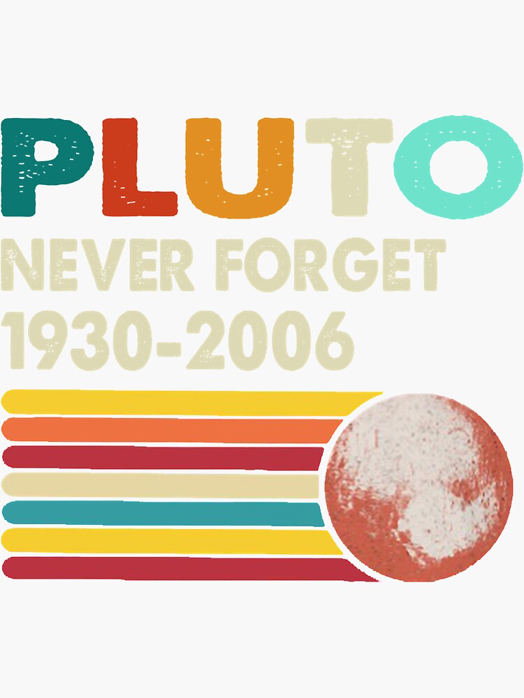 "Never Forget Pluto Retro Style Funny Space Science" Sticker for Sale ...