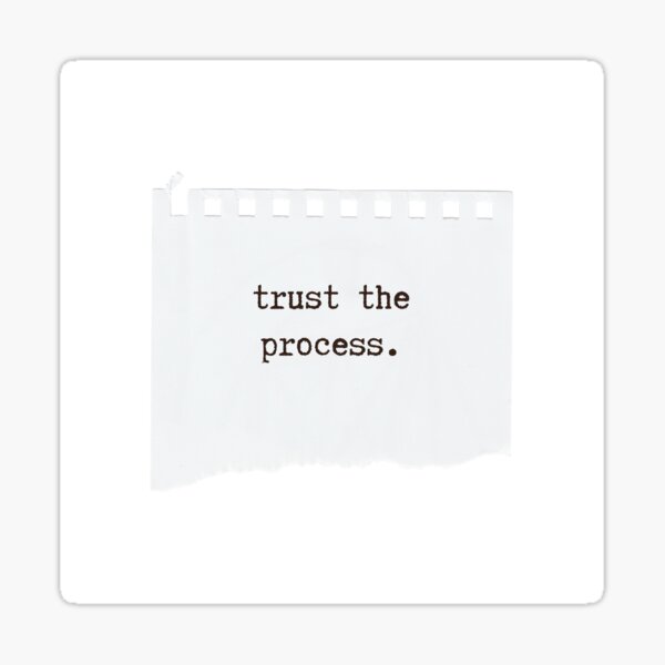 "trust the process" Sticker for Sale by feiccishop | Redbubble