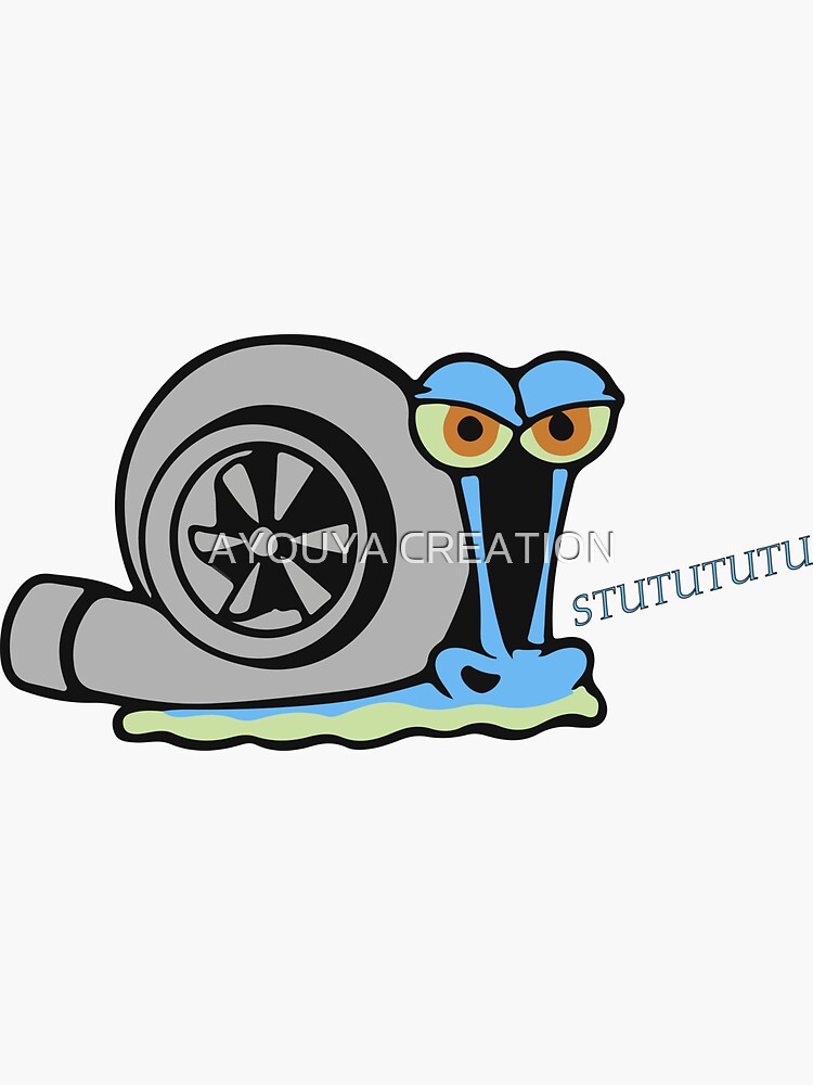 "Turbo Stutu tu tu tu Snail " Sticker for Sale by WILSONSIZE | Redbubble