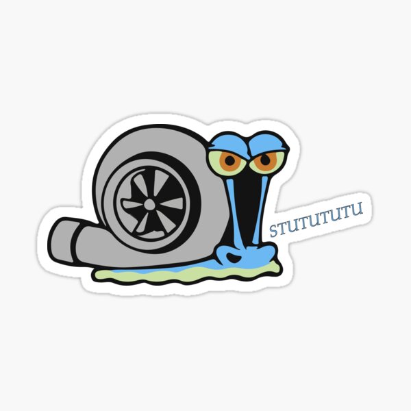 "Turbo Stutu tu tu tu Snail " Sticker for Sale by WILSONSIZE | Redbubble