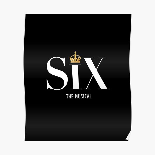 "Six The Musical Poster" Poster for Sale by shafuanxhla4 | Redbubble