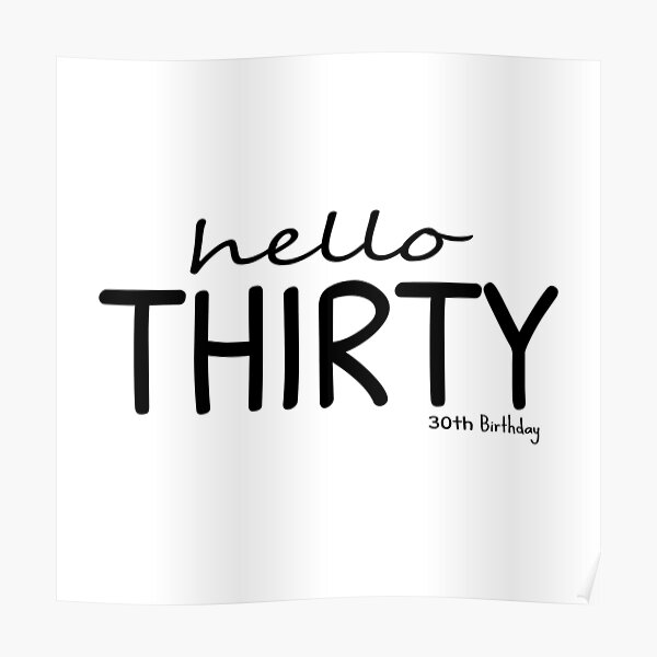 "funny 30th birthday quote" Poster for Sale by itsRIS-store | Redbubble