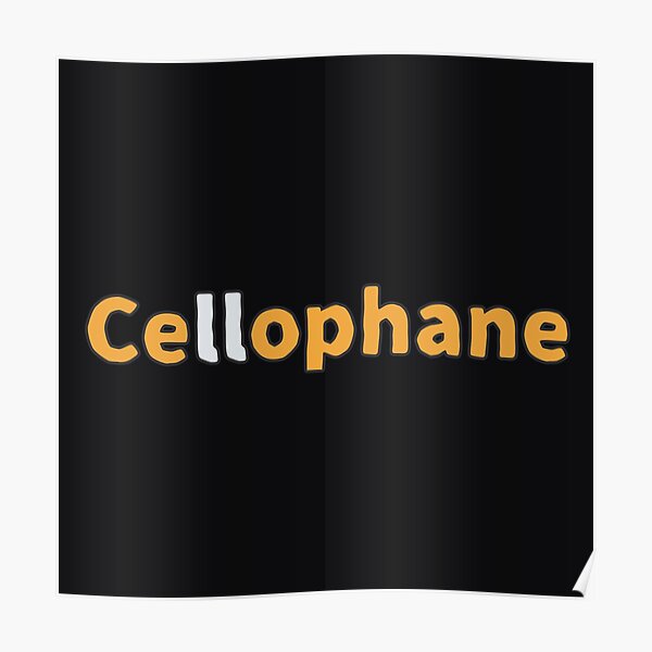 "Cellophane Hero Name (black background)" Poster for Sale by ...