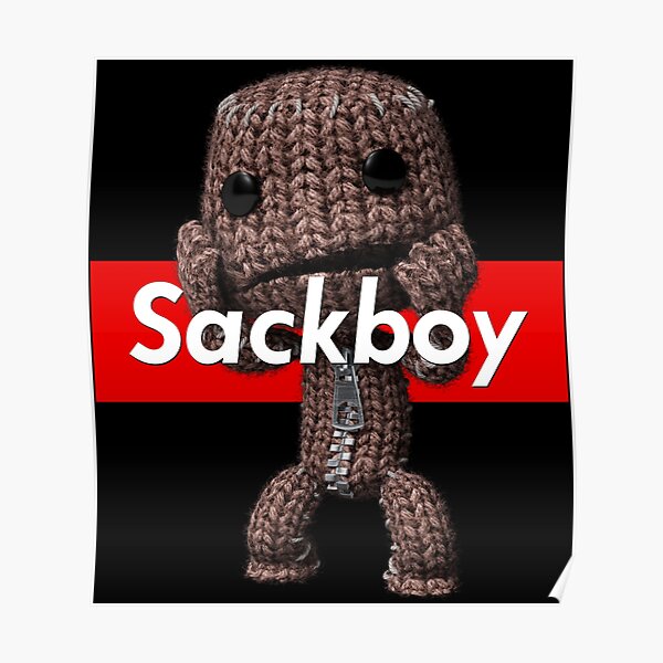 "SACKBOY" Poster for Sale by xylerwoodz | Redbubble