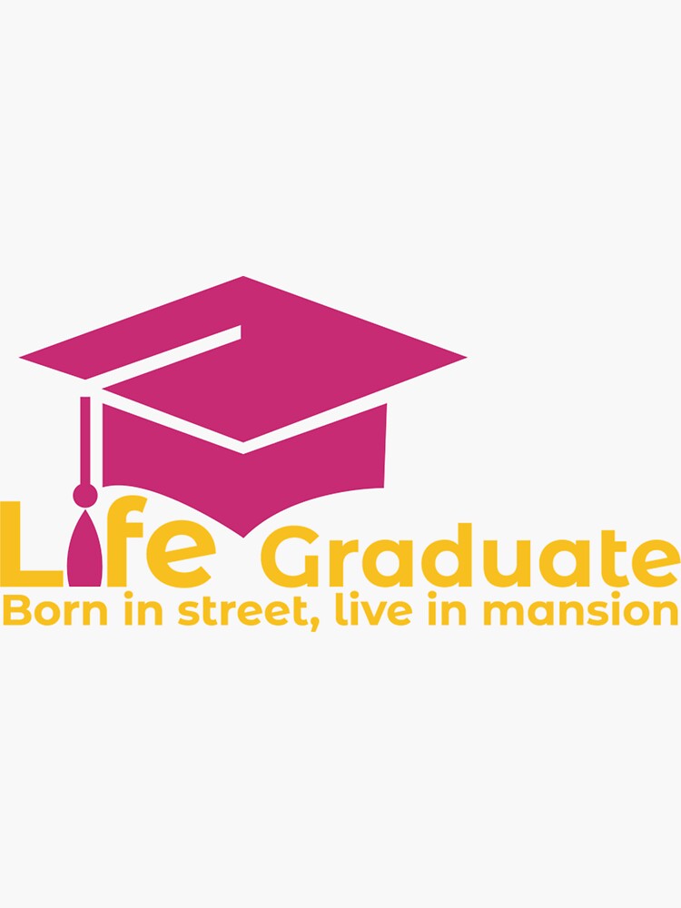"Motivational street life education graduation logo." Sticker for Sale ...