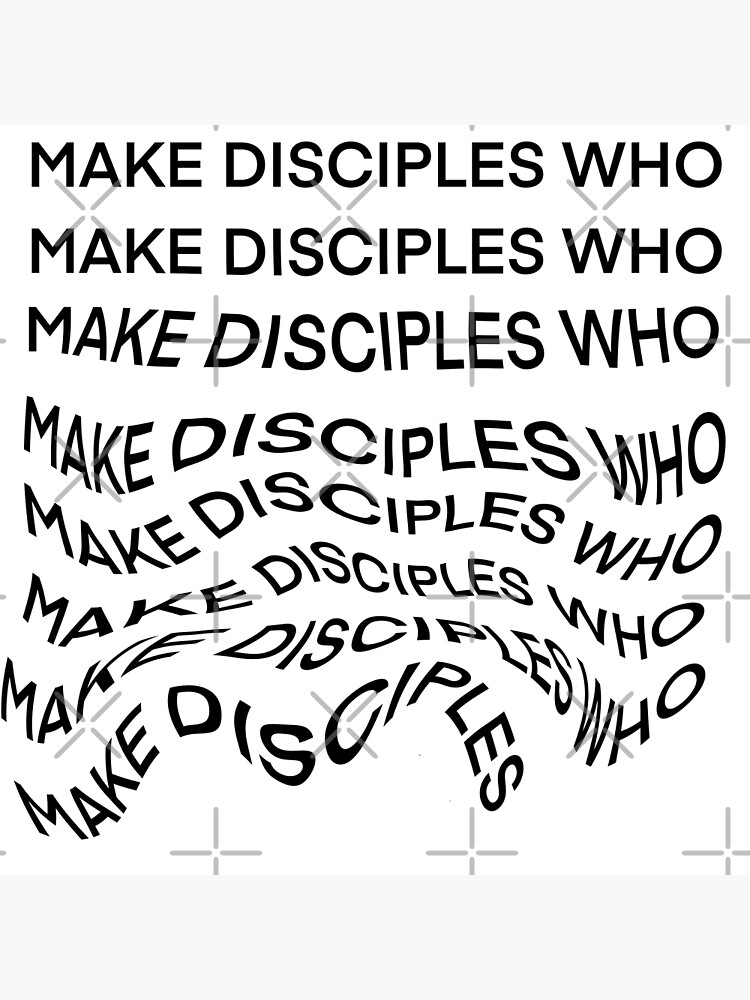 "Make Disciples (black)" Poster for Sale by caitlynbeatles | Redbubble