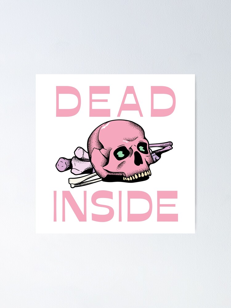"Dead Inside pastel goth skull and bones" Poster for Sale by ...