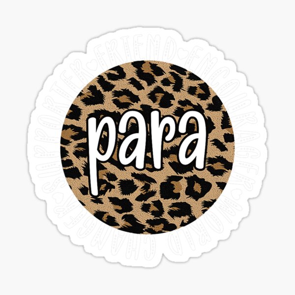 "Paraprofessional Appreciation Parapro Best Para" Sticker for Sale by ...
