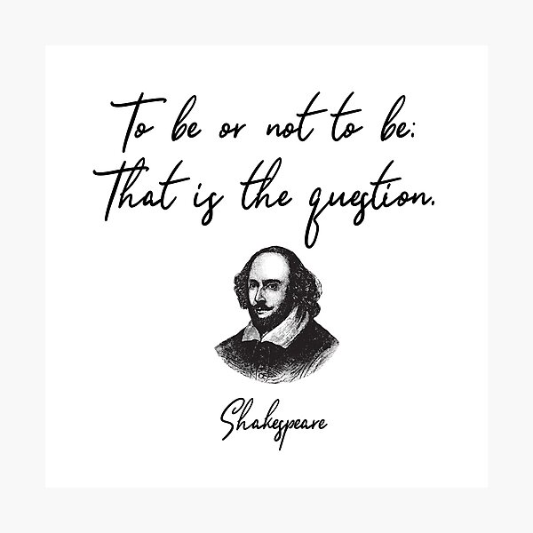 "To Be Or Not To Be the most famous Shakespeare in Hamlet quote v1 ...