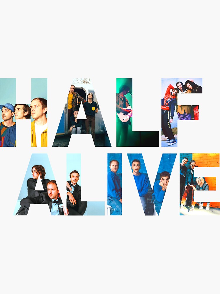 "Half Alive t shirt and sticker | Half Alive Band Hoodie" Sticker for ...