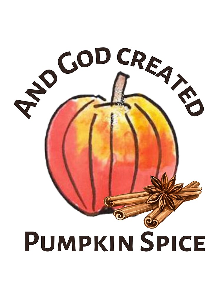 "And God Created Pumpkin Spice Religious Autumn Meme" Poster for Sale ...