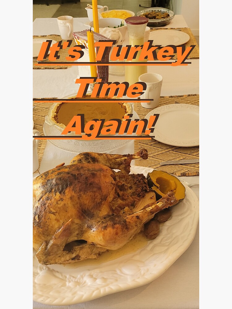 "It's Turkey Time Again" Sticker for Sale by Hansenswallart | Redbubble