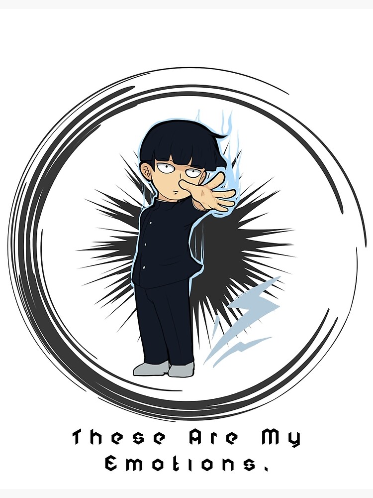"Mob Psycho 100 These Are My Emotions" Art Print for Sale by Eevoo ...