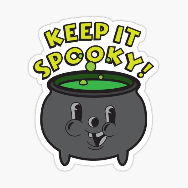 "KEEP IT SPOOKY! Fun Cute Halloween Witches Cauldron" Sticker for Sale ...