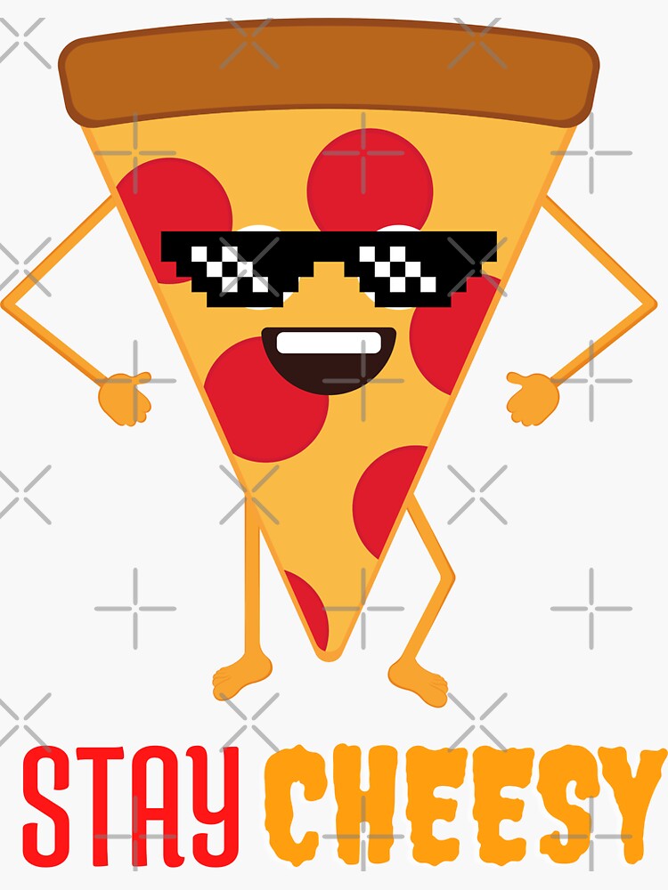 "Stay Cheesy!" Sticker for Sale by KawaiiDreamland | Redbubble