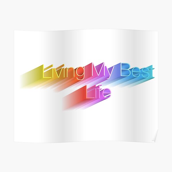 Póster «Viviendo mi mejor vida, Frases de arte pop, Frases inspiradoras ...