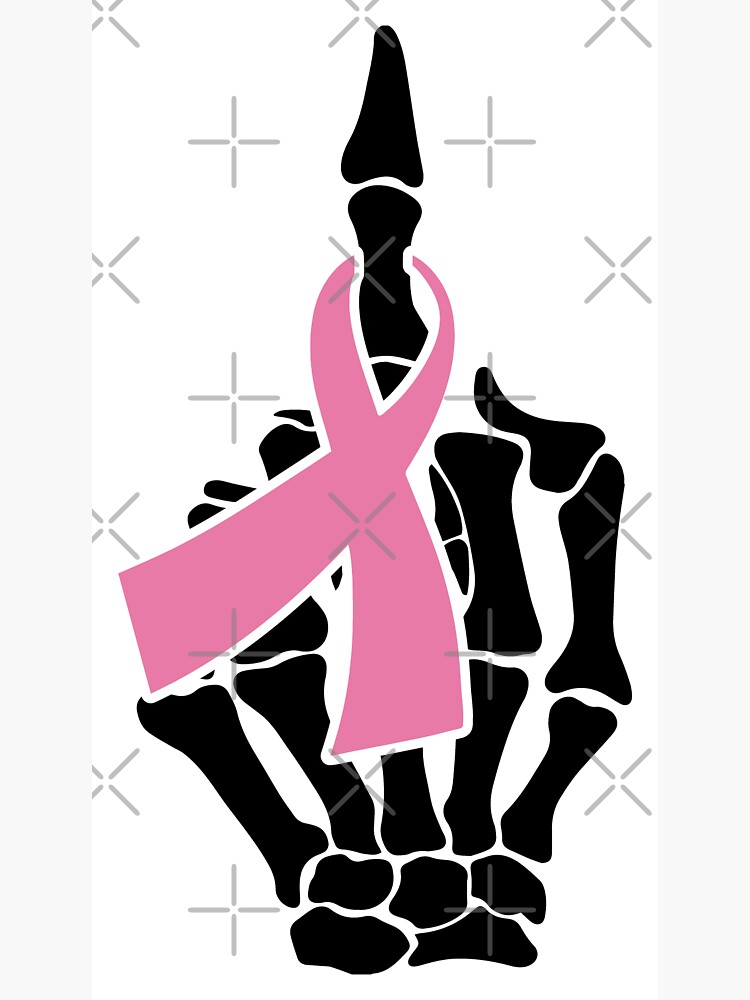 "Fuck Breast Cancer Skeleton Hand Bone Hands Middle Finger Text Pink ...