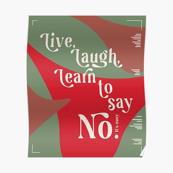 "Just Say No" Poster for Sale by CuratedCollect | Redbubble