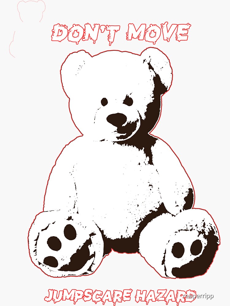 "jumpscare bear" Sticker for Sale by reaperripp | Redbubble