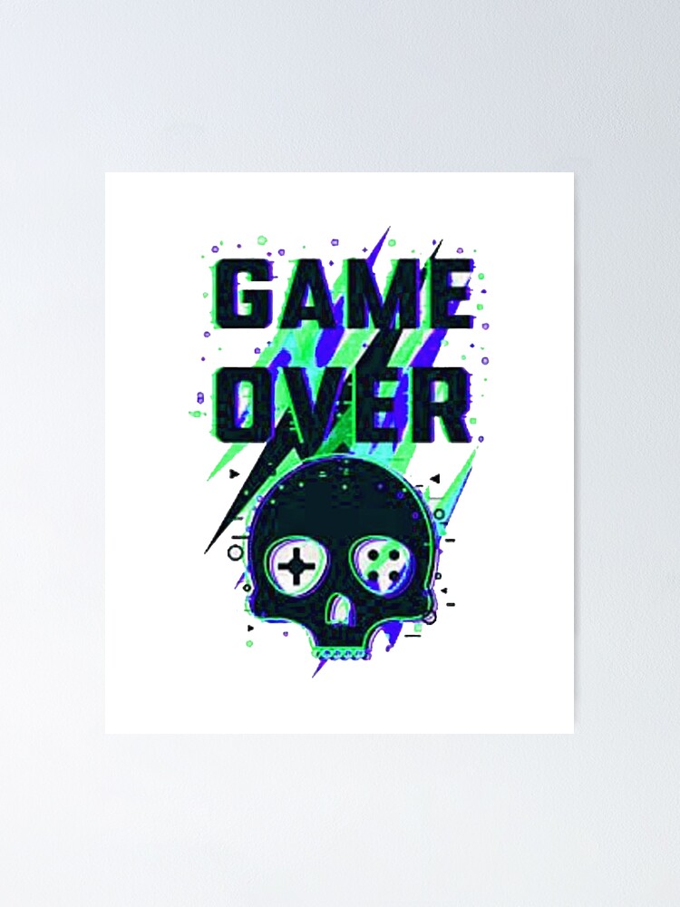 "Game Over Design" Poster for Sale by AhmedJamal571 | Redbubble