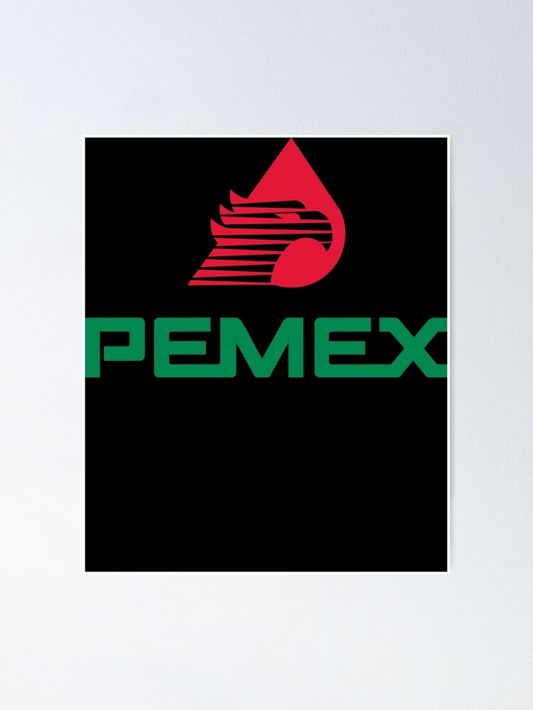 "PEMEX LOGO" Poster for Sale by BennyRachelle65 | Redbubble