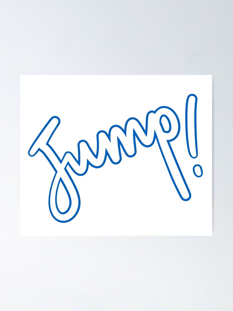 "Jump! Handwritten writing t shirts" Poster for Sale by Jiparaegi ...