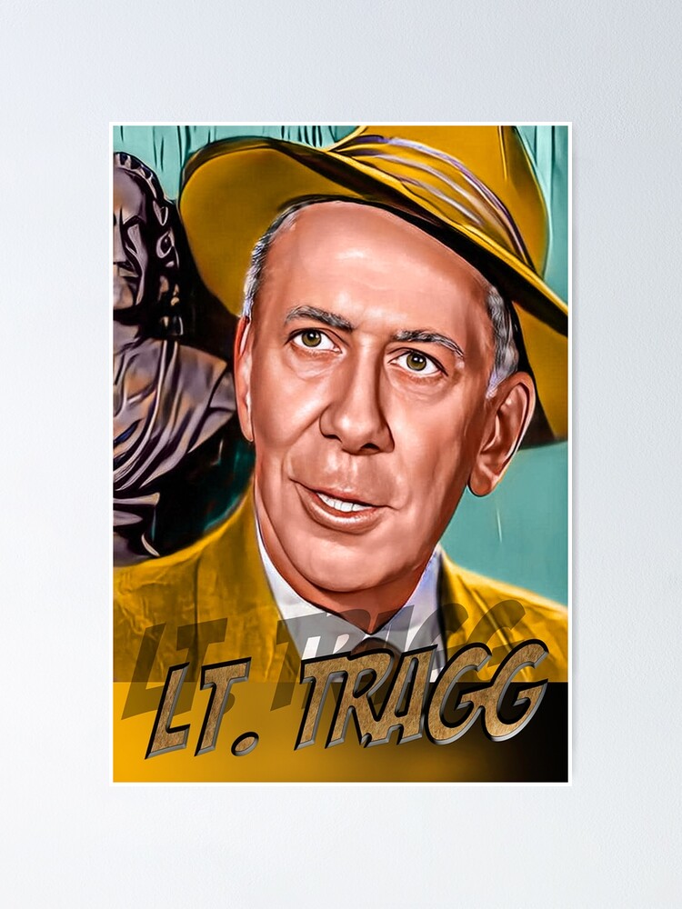 "Lt. Tragg" Poster for Sale by Veespa | Redbubble
