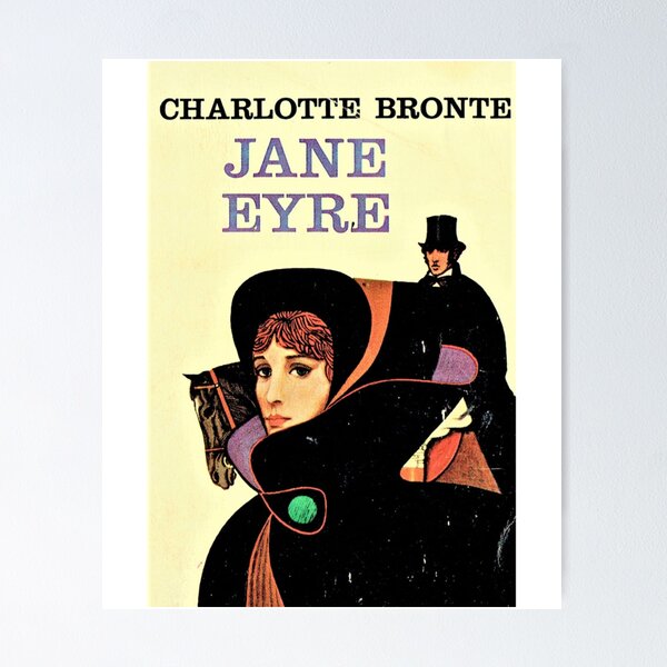 "Jane Eyre, by Charlotte Brontë " Poster for Sale by ThreeShirtShop ...