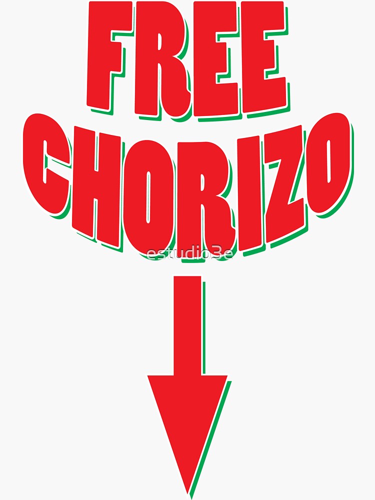 "Free Chorizo - Mexican Funny" Sticker by estudio3e | Redbubble