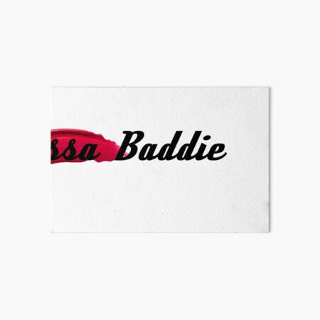 "Issa Baddie" Art Board Print for Sale by NiNino | Redbubble
