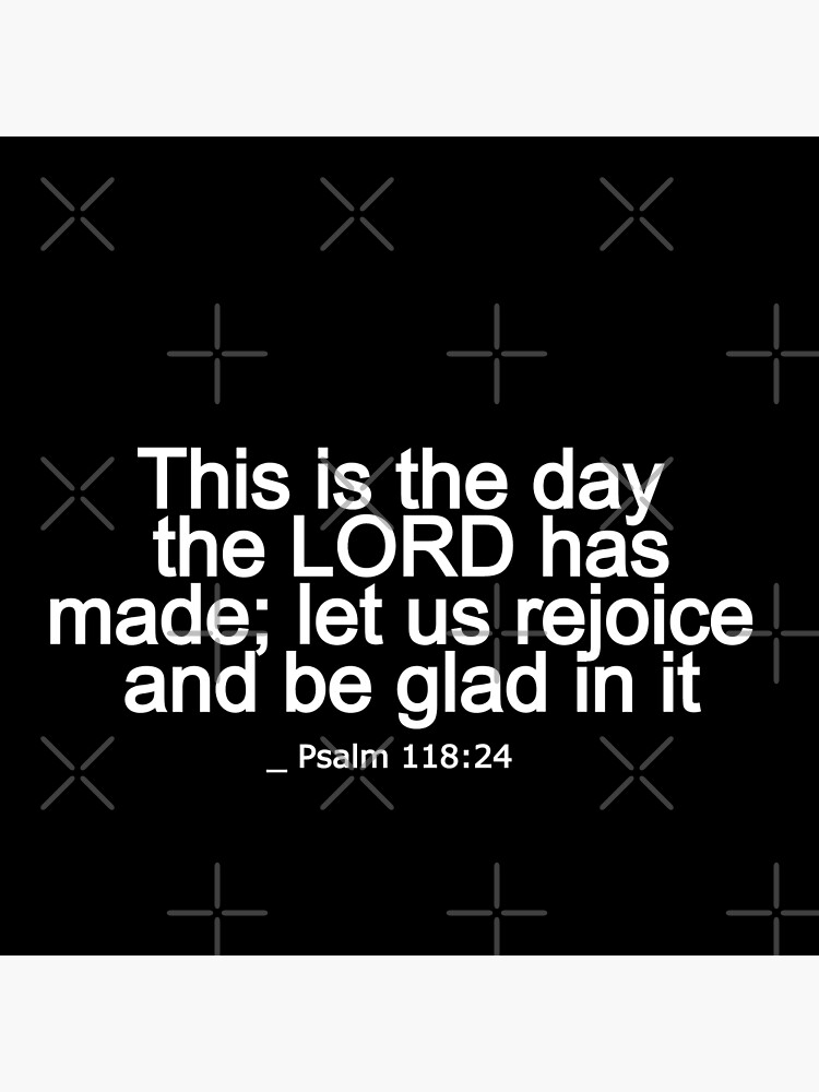 This Is The Day That The Lord Has Made Psalm 118 24 Bible Verse Wall