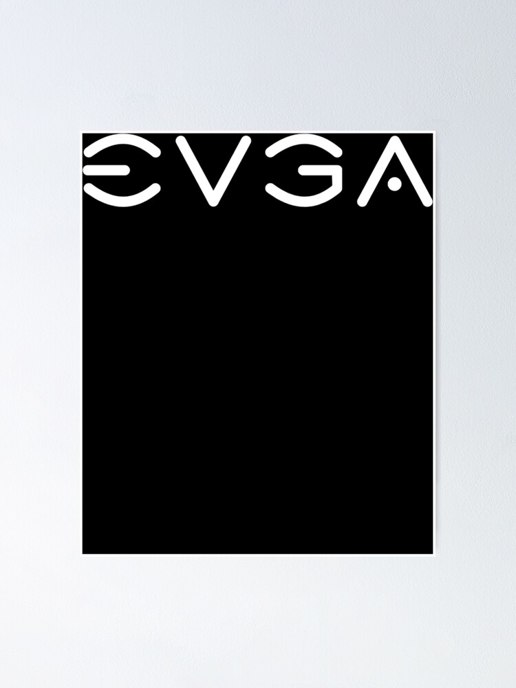 "Evga Logo" Poster for Sale by DAYSHALAN | Redbubble