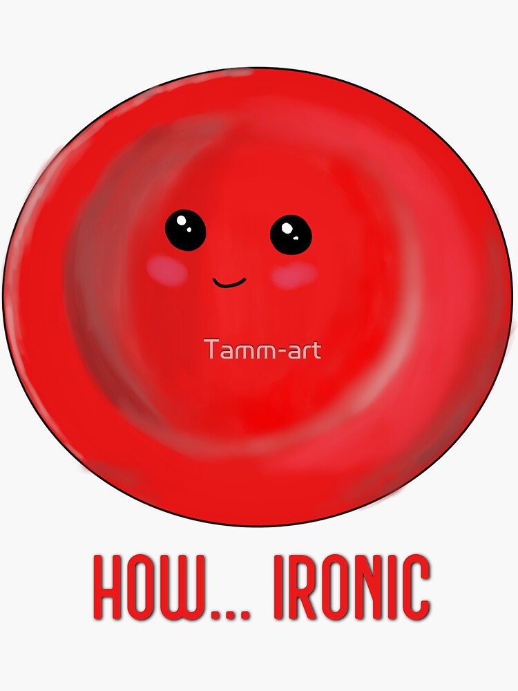 "How... Ironic" Sticker for Sale by Tamm-art | Redbubble