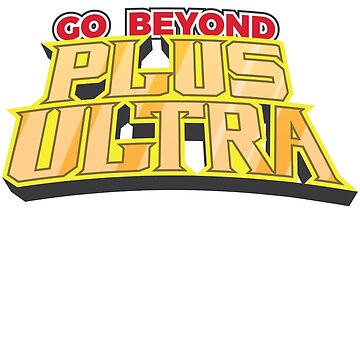"Go Beyond Plus Ultra" Sticker for Sale by soujohn | Redbubble