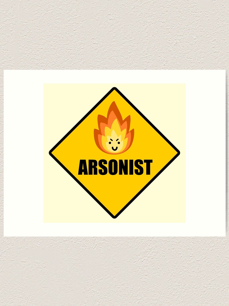 "Arsonist Funny Hazard Warning Sign , Evil Mischievous Face , Bumper ...