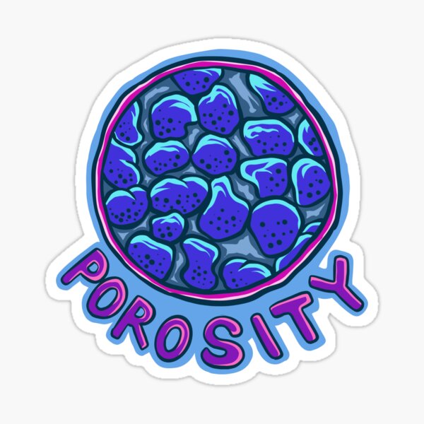 Porosity Gifts & Merchandise for Sale | Redbubble