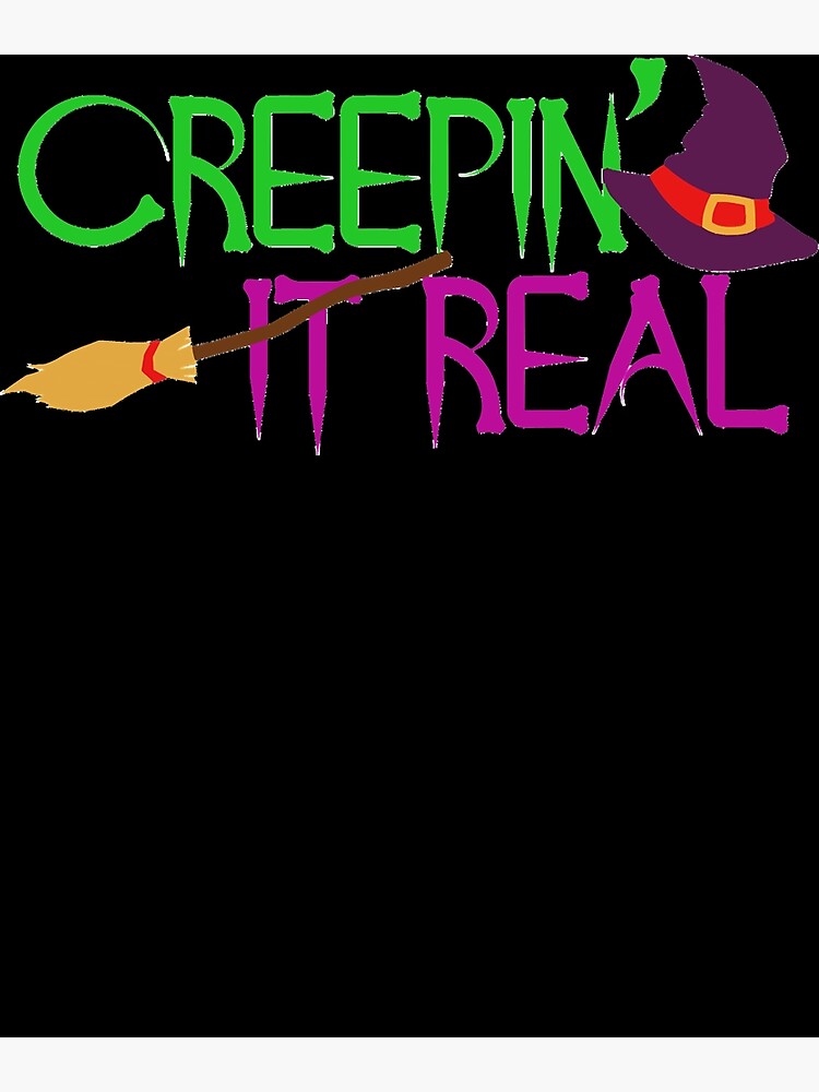 "Creepin It Real Spooky Halloween Pun " Poster for Sale by BarryEdds ...