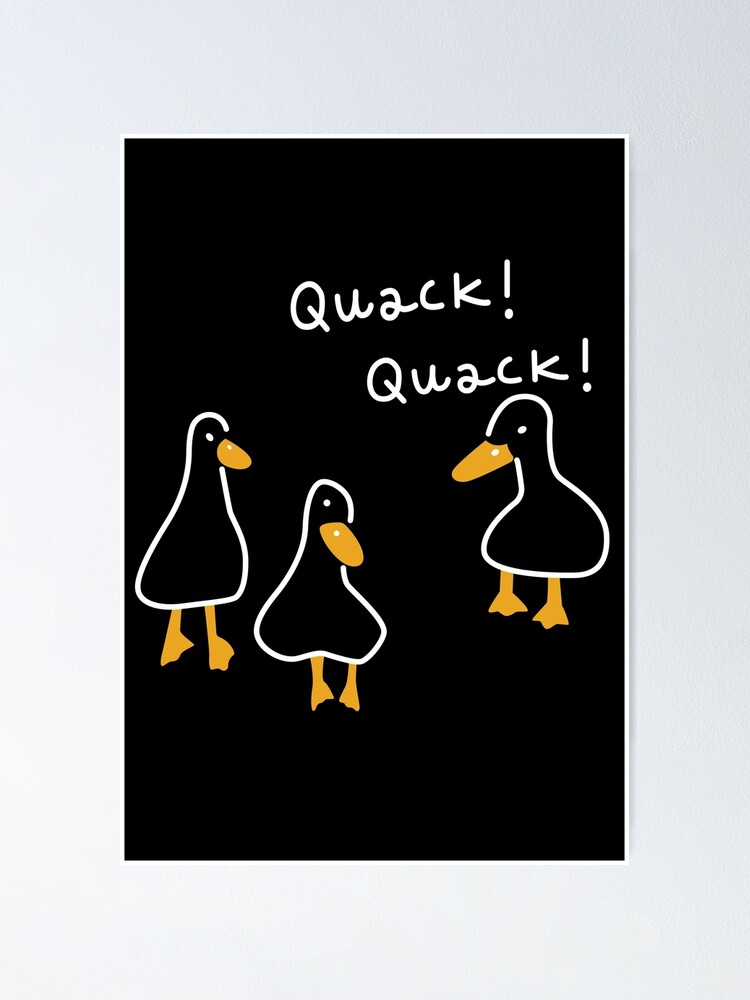 "Quack Quack Quack Funny Duck" Poster for Sale by edhie815 | Redbubble