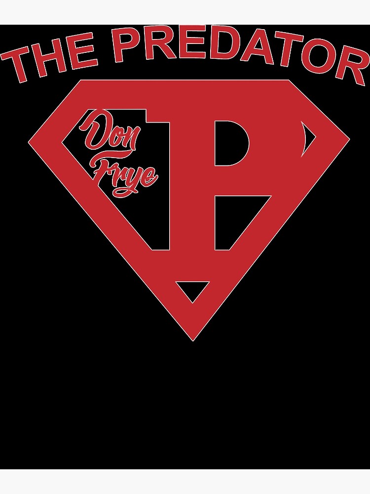 "Don Frye The Predator MMA Legend " Poster for Sale by LisaScottFF ...