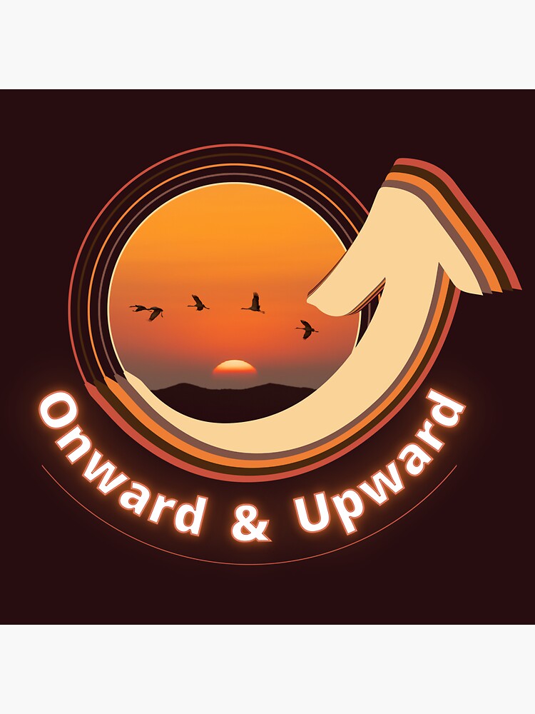 "Onward and Upward" Sticker for Sale by D-Winch | Redbubble