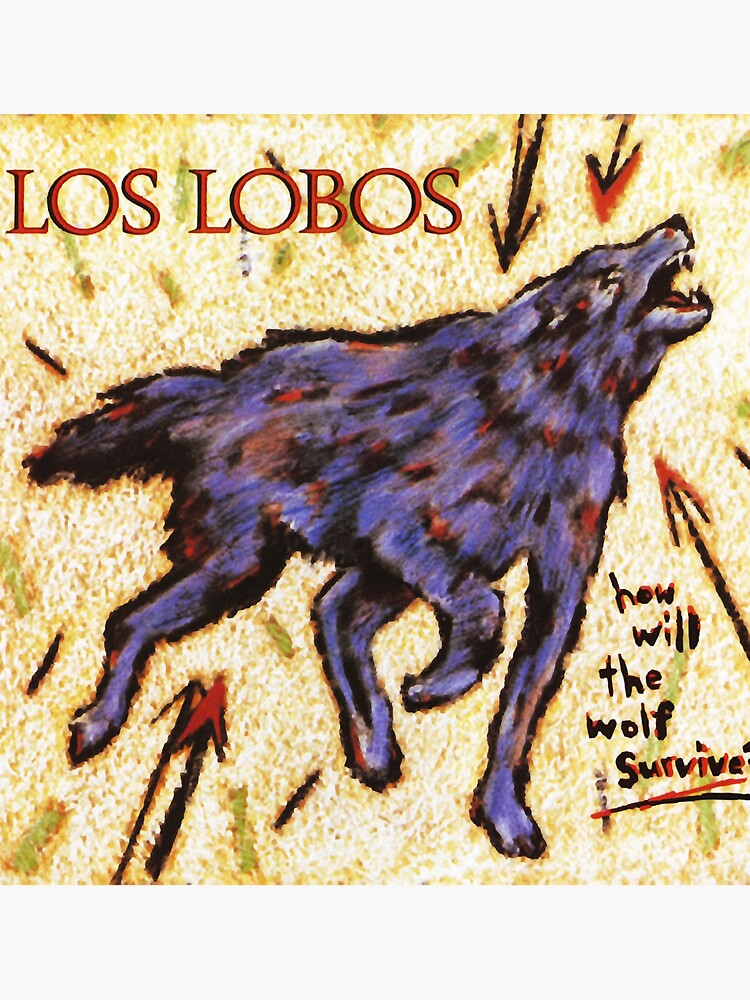"Los Lobos" Sticker for Sale by mutchler9sneyd | Redbubble