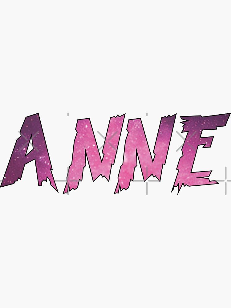 "ANNE Name IV - My name is ANNE - typography name - Galaxy Vibe ...