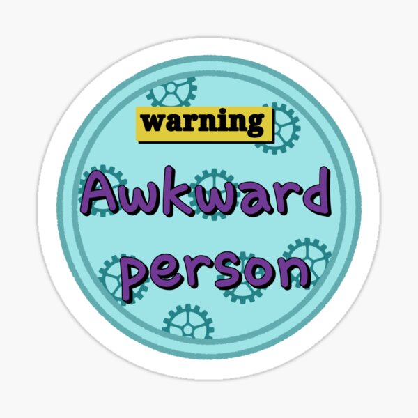 "⚠️ awkward person" Sticker for Sale by Something-Artz | Redbubble