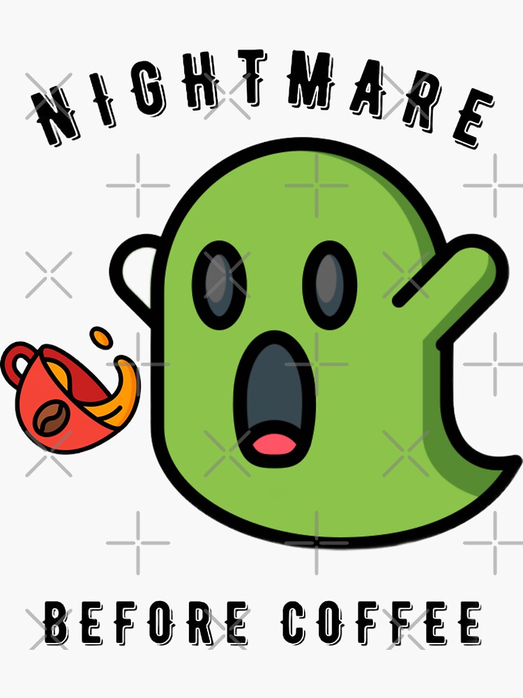 "I am a Nightmare before coffee" Sticker for Sale by Trucker10 | Redbubble
