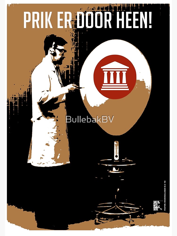 "Prik er door heen!" Poster for Sale by BullebakBV | Redbubble