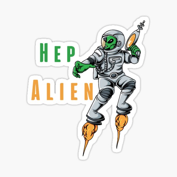 "Hep Alien Essentials & Products." Sticker for Sale by Kalash12 | Redbubble