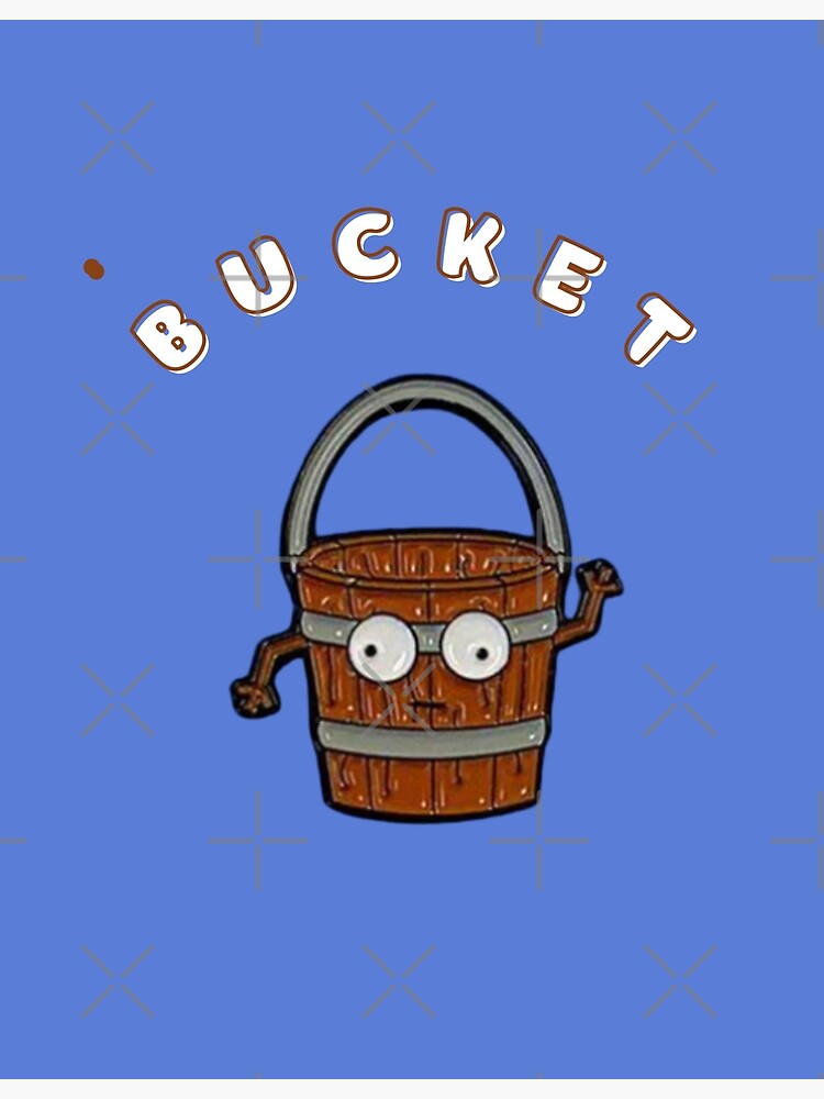 "Bucket oversimplified design is a simple modern design." Poster for ...